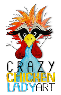CRAZY CHICKEN LADY ART
